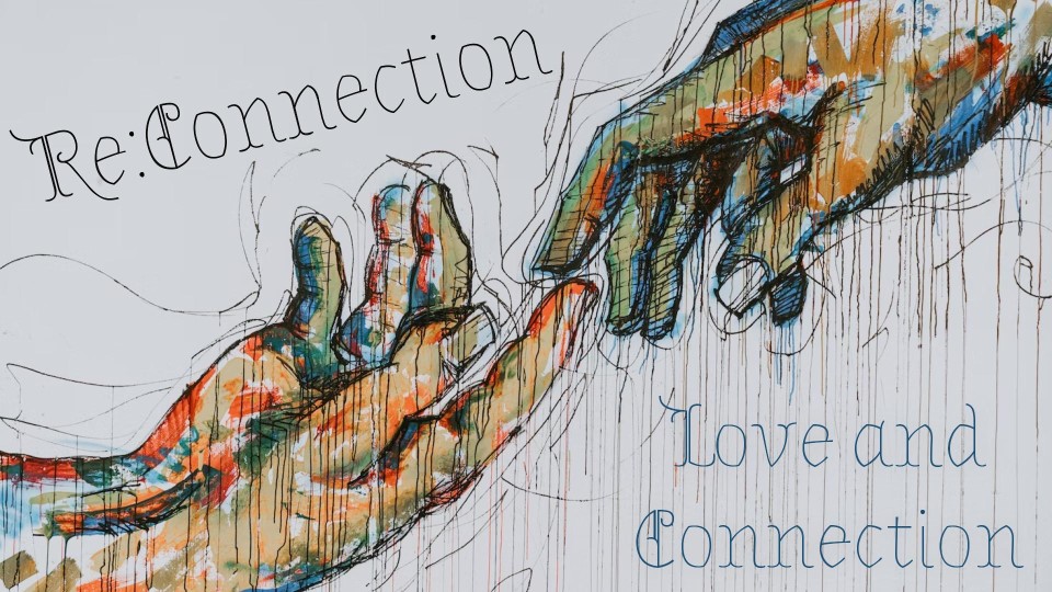 Re:Connection - Love and Connection - Greg Russell - Renovate Church