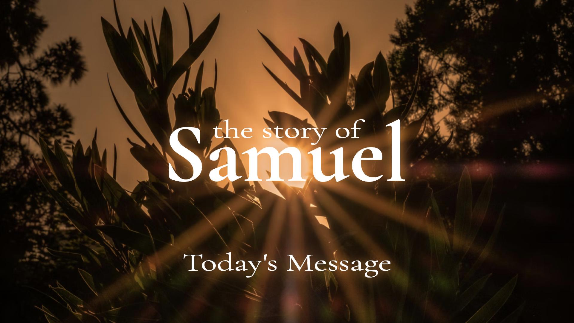 The Story of Samuel: Today's Message - Darin Smith - Renovate Church